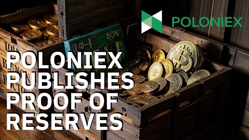 Poloniex Launches First Proof of Reserves - Cexfinder