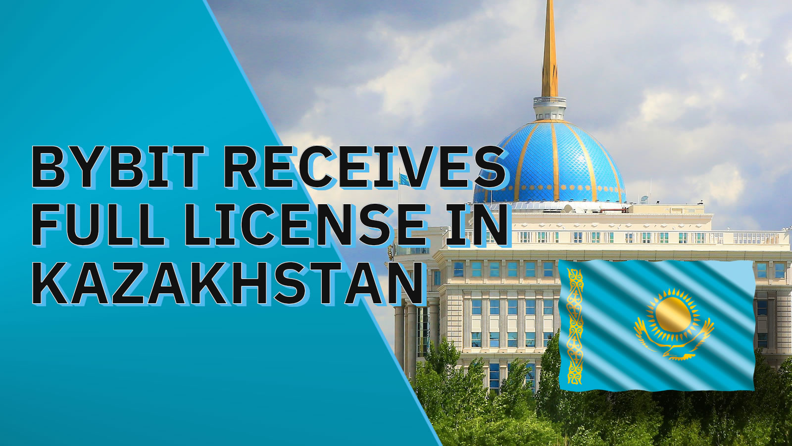 Bybit Receives Full License in Kazakhstan - Cexfinder