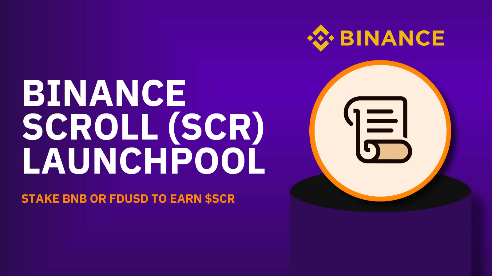 Binance Scroll Launchpool: Stake BNB or FDUSD to Earn SCR - Cexfinder