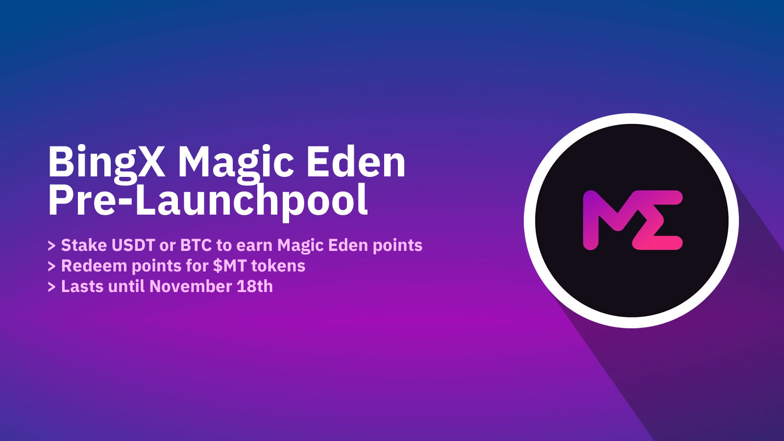 BingX Magic Eden Pre-Launchpool: Stake BTC or USDT to Earn ME - Cexfinder
