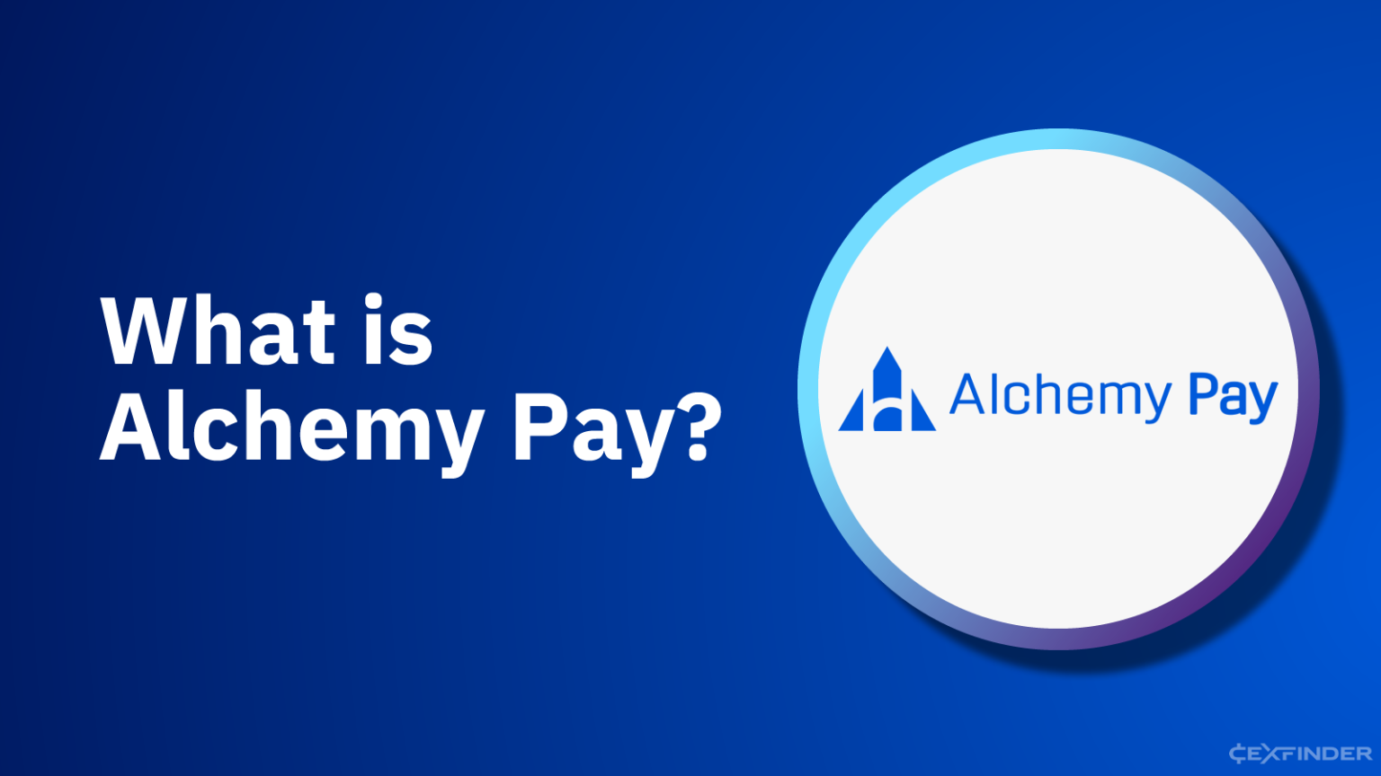 What is Alchemy Pay? - Cexfinder